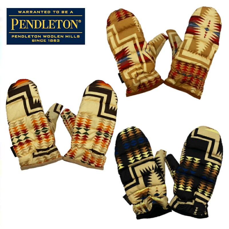【楽天市場】PENDLETON UC DOWN MITTENS / ペンドルトン / PENDLETON MITTEN / ダウン ミトン / MITTEN / レディース / メンズ ...
