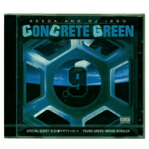 【楽天市場】SEEDA & DJ ISSO"CONCRETE GREEN 9"：afterbase