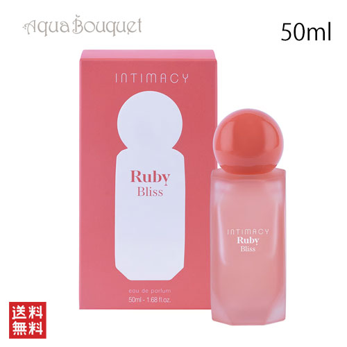 【楽天市場】インティマシー ルビー ブリス オードパルファム 50ml INTIMACY RUBY BLISS EDP [lj3]：アクアブーケ楽天市場店