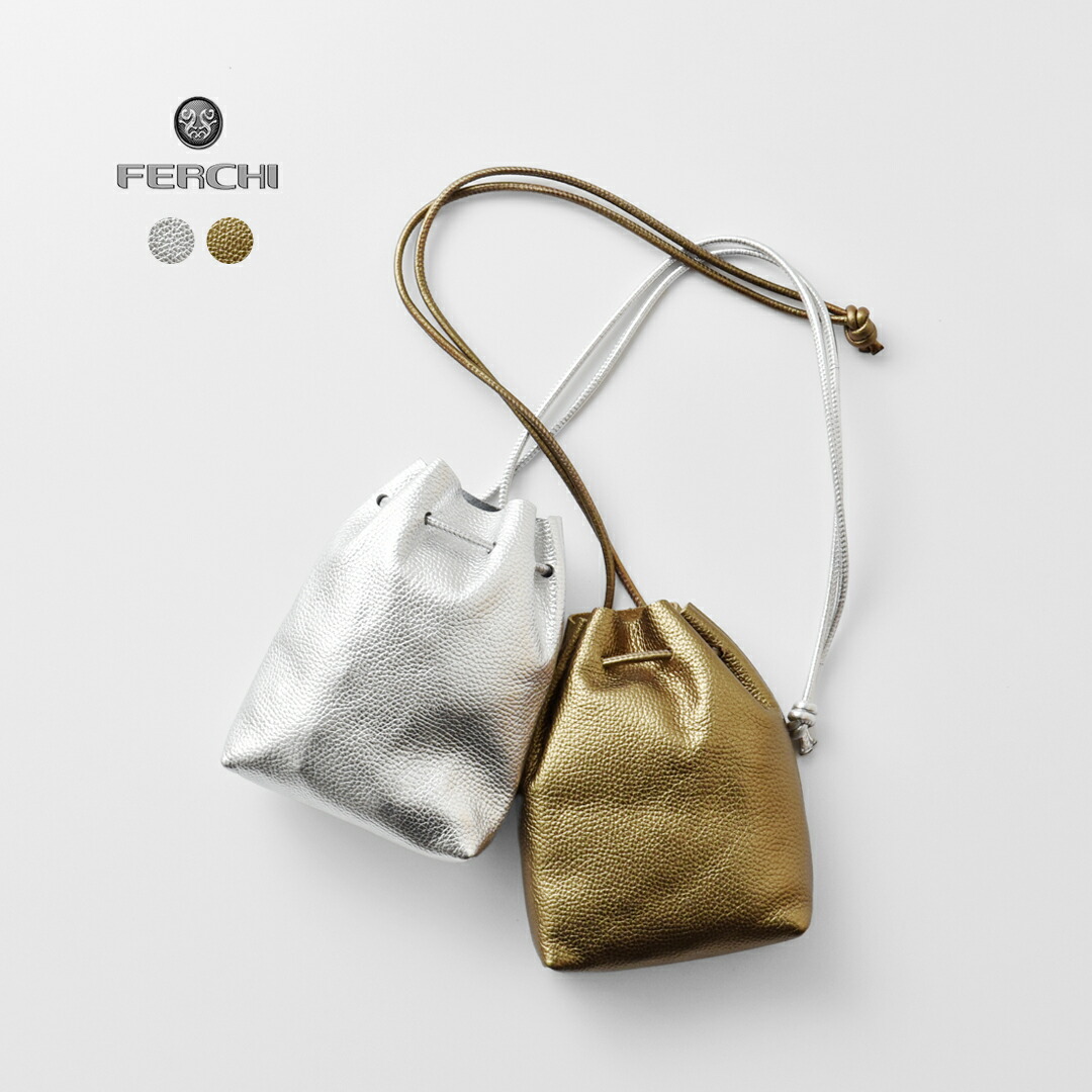 【楽天市場】セール【30%OFF】FERCHI フェルチ ドラーロレザー メタリック 巾着 ショルダー バッグ 32911 レディース【3こ1 ...