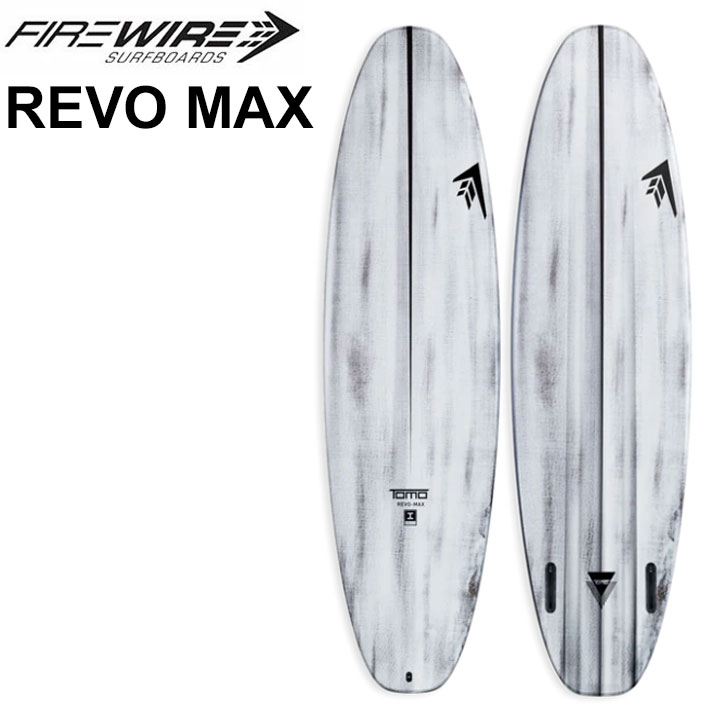 【楽天市場】[メーカー注文] FIREWIRE SURFBOARDS ファイヤーワイヤー サーフボード REVO MAX レボマックス 6’0 ...