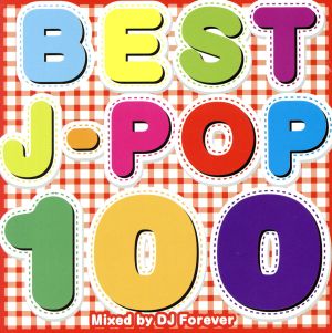 【楽天市場】BEST J-POP 100 Mixed by DJ Forever 2CD【CD、音楽 中古 CD】メール便可 ケース無:: レンタル落ち：バンプ