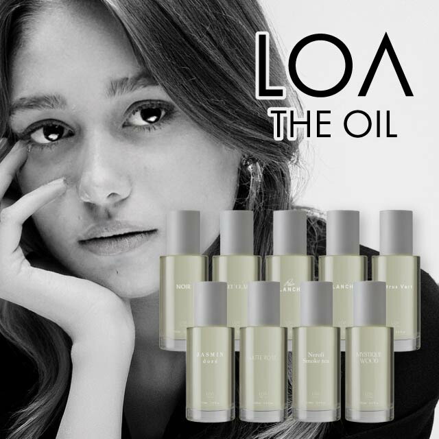 【楽天市場】ロアザオイル 100ml 選べる9種類 LOA THE OIL ヘアオイル 洗い流さない LOAオイル ブランシュ ジャスミンドレ ラテローズ シトラスベール ネロリスモークティー ...