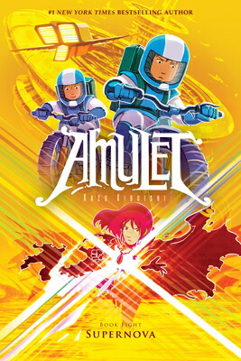 楽天ブックス: Supernova: A Graphic Novel (Amulet #8) - Kazu Kibuishi ...