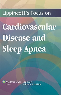 楽天ブックス: Lippincott's Focus on Cardiovascular Disease and Sleep Apnea ...