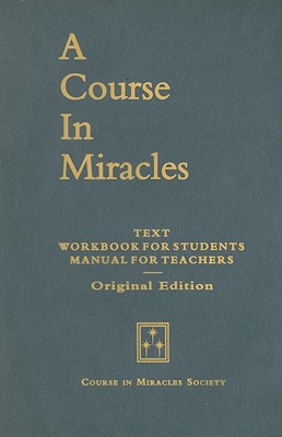 楽天ブックス: A Course in Miracles, Original Edition: Text, Workbook for Students, Manual for Teachers ...