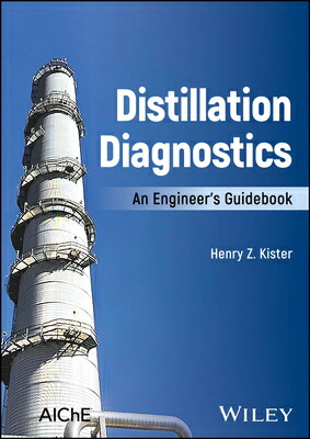 楽天ブックス: Distillation Diagnostics: An Engineer's Guidebook - Henry Z ...