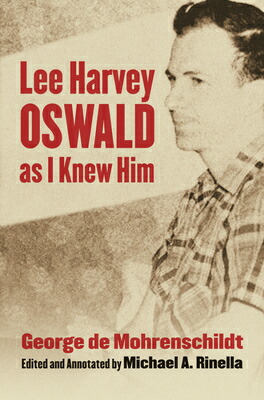 楽天ブックス: Lee Harvey Oswald as I Knew Him - George De Mohrenschildt ...