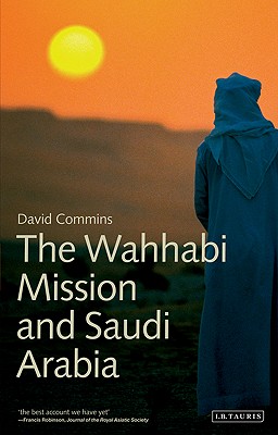 楽天ブックス: The Wahhabi Mission and Saudi Arabia - David Commins ...