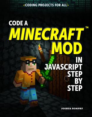 楽天ブックス: Code a Minecraft(r) Mod in JavaScript Step by Step - Joshua ...