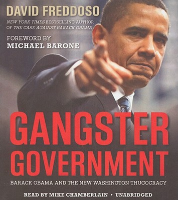 楽天ブックス: Gangster Government: Barack Obama and the New Washington ...