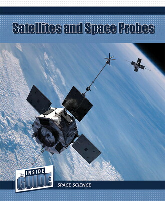 楽天ブックス: Satellites and Space Probes - Sophie Washburne - 9781502670229 : 洋書