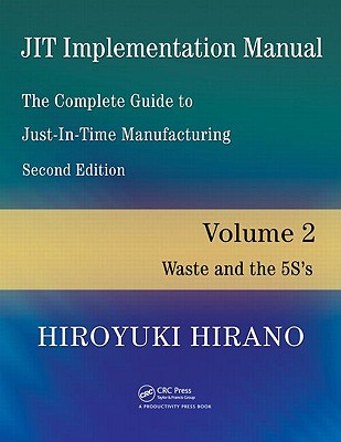 楽天ブックス: JIT Implementation Manual -- The Complete Guide to Just-In-Time Manufacturing: Volume 2 ...