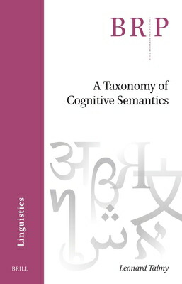 楽天ブックス: A Taxonomy of Cognitive Semantics - Leonard Talmy ...