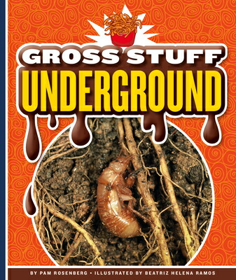 楽天ブックス: Gross Stuff Underground - Pam Rosenberg - 9781503850255 : 洋書