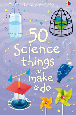 楽天ブックス: 50 Science Things to Make and Do - Kate Knighton ...