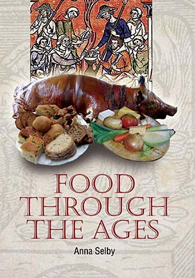 楽天ブックス: Food Through the Ages: From Stuffed Dormice to Pineapple ...