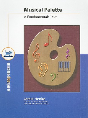 楽天ブックス: Musical Palette: A Fundamentals Text - Jamie Henke ...