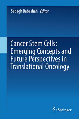楽天ブックス: Cancer Stem Cells: Emerging Concepts and Future Perspectives in Translational Oncology ...