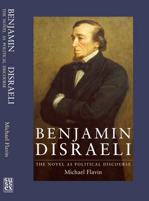 楽天ブックス: Benjamin Disraeli: The Novel as Political Discourse - Michael ...