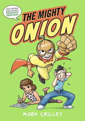 楽天ブックス: The Mighty Onion - Mark Crilley - 9780316490313 : 洋書