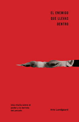 楽天ブックス: El Enemigo Que Llevas Dentro: Una Exposicin Clara Y Honesta ...