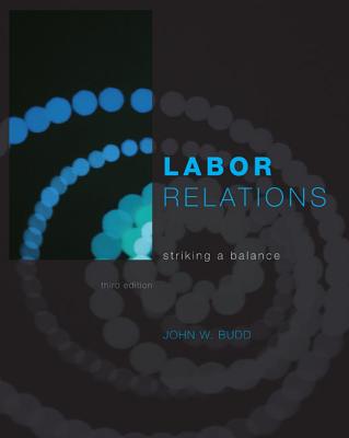 楽天ブックス: Labor Relations: Striking a Balance - John W. Budd ...