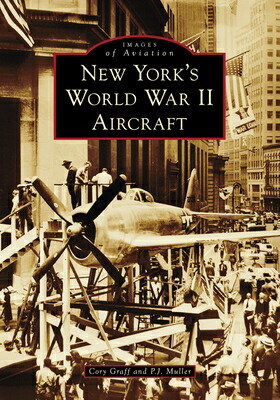 楽天ブックス: New York's World War II Aircraft - Cory P. Graff ...