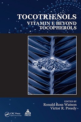 楽天ブックス: Tocotrienols: Vitamin E Beyond Tocopherols - Victor R. Preedy ...