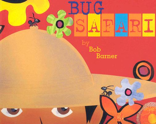 楽天ブックス: Bug Safari - Bob Barner - 9780823420384 : 洋書