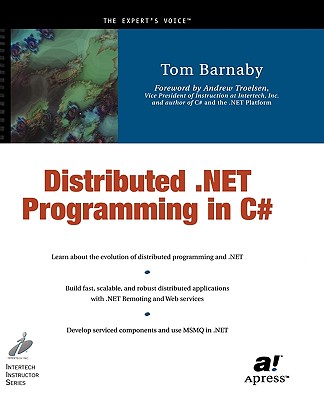 楽天ブックス: Distributed .Net Programming in C# - Tom Barnaby - 9781590590393 : 洋書