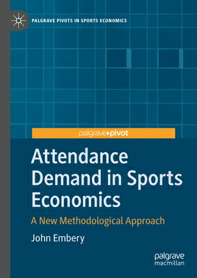楽天ブックス: Attendance Demand in Sports Economics: A New Methodological ...