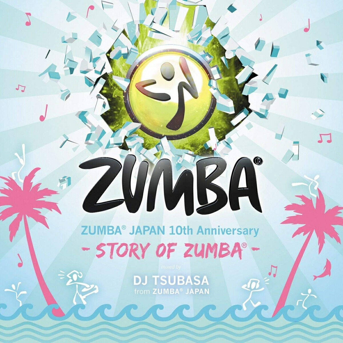 楽天ブックス: ZUMBA JAPAN 10th Anniversary -STORY OF ZUMBA- mixed by DJ ...