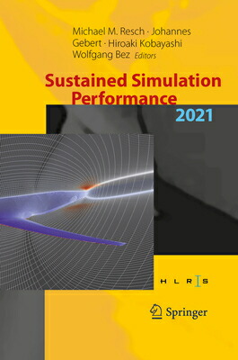 楽天ブックス: Sustained Simulation Performance 2021: Proceedings of the Joint Workshop on Sustained ...