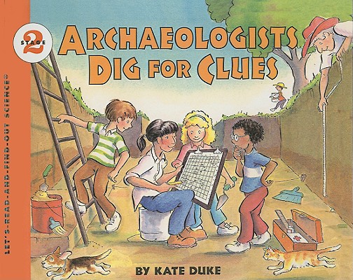 楽天ブックス: Archaeologists Dig for Clues - Kate Duke - 9780780770454 : 洋書