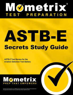 楽天ブックス: Astb-E Secrets Study Guide: Astb-E Test Review for the Aviation ...