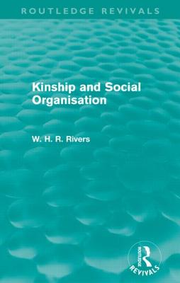 楽天ブックス: Kinship and Social Organisation - W. H. R. Rivers ...