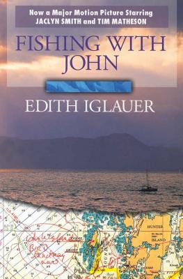 楽天ブックス: Fishing with John - Edith Iglauer - 9781550170481 : 洋書