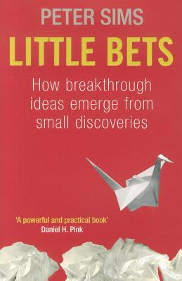 楽天ブックス: Little Bets: How Breakthrough Ideas Emerge from Small ...