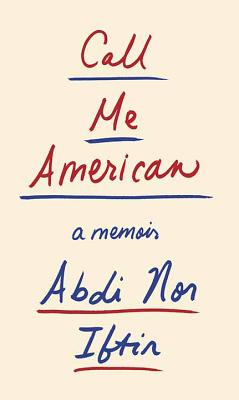 楽天ブックス: Call Me American - Abdi Nor Iftin - 9781643580487 : 洋書