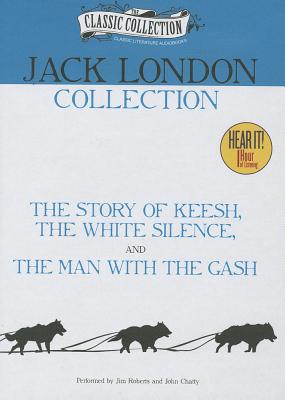 楽天ブックス: Jack London Collection: The Story of Keesh/The White Silence ...
