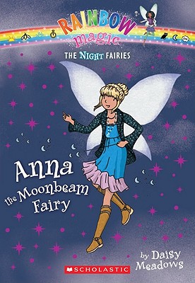 楽天ブックス: Night Fairies #6: Anna the Moonbeam Fairy: A Rainbow Magic Book ...