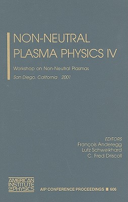 楽天ブックス: Non-Neutral Plasma Physics IV: Workshop on Non-Neutral Plasmas ...