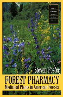 楽天ブックス: Forest Pharmacy: Medicinal Plants in American Forests - Steven ...