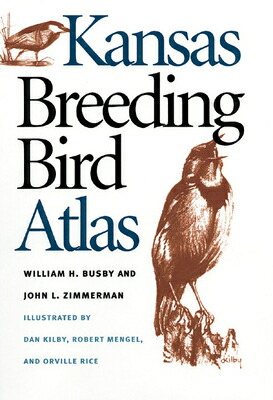 楽天ブックス: Kansas Breading Bird Atlas - William H. Busby - 9780700610556 : 洋書
