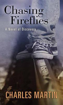 楽天ブックス: Chasing Fireflies - Charles Martin - 9781643580562 : 洋書