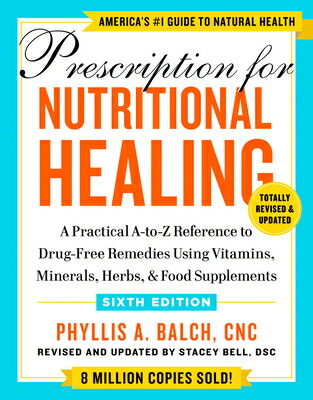 楽天ブックス: Prescription for Nutritional Healing, Sixth Edition: A ...