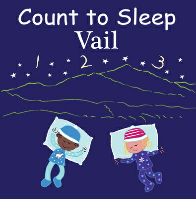 楽天ブックス: Count to Sleep Vail - Adam Gamble - 9781649070609 : 洋書