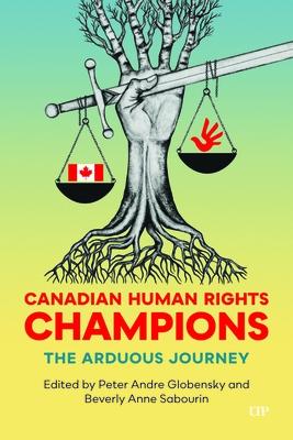 楽天ブックス: Canadian Human Rights Champions: The Arduous Journey - Peter A ...