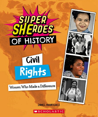 楽天ブックス: Civil Rights: Women Who Made a Difference (Super Sheroes of ...